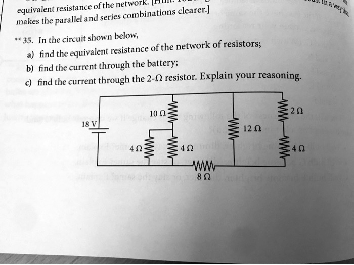 SOLVED: equivalent resistance of the network: and series combinations ...