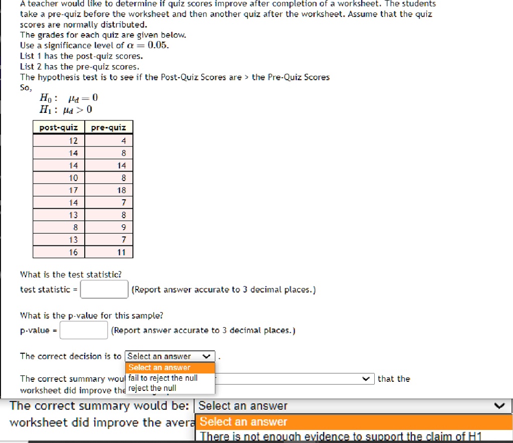 SOLVED: A teacher would like to determine if quiz scores improve after ...
