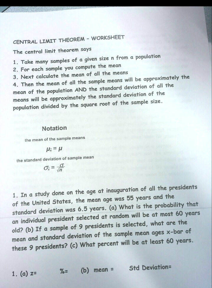 SOLVED: CENTRAL LIMIT THEOREM WORKSHEET The central limit theorem says ...