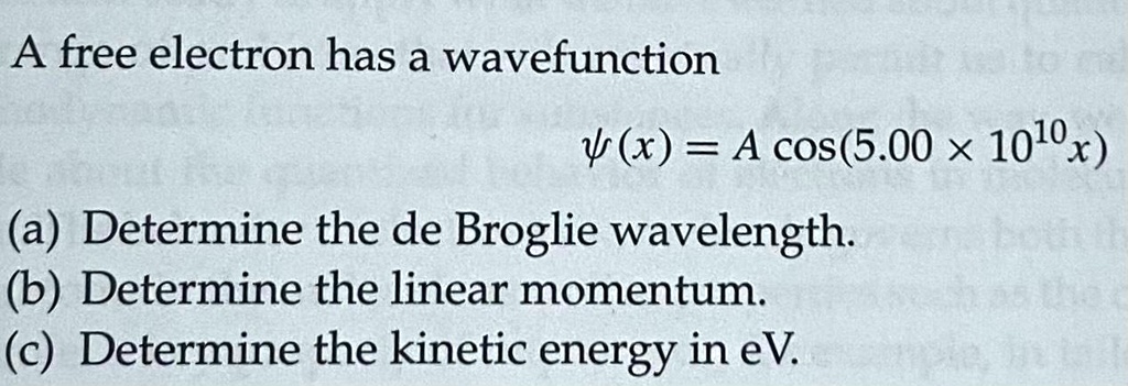 Molecular Physical Chemistry A Free Electron Has A Wavefunction ψ X