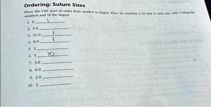 SOLVED: Ordering: Suture Sizes Place the USP sizes in order from ...