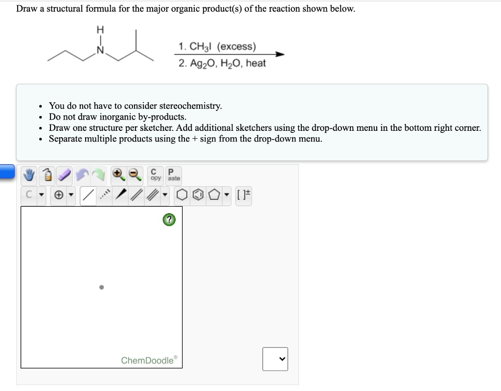Draw a structural formula for the major organic product(s)...