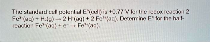 The standard cell potential E°(cell) is +0.77 V for the redox reaction ...