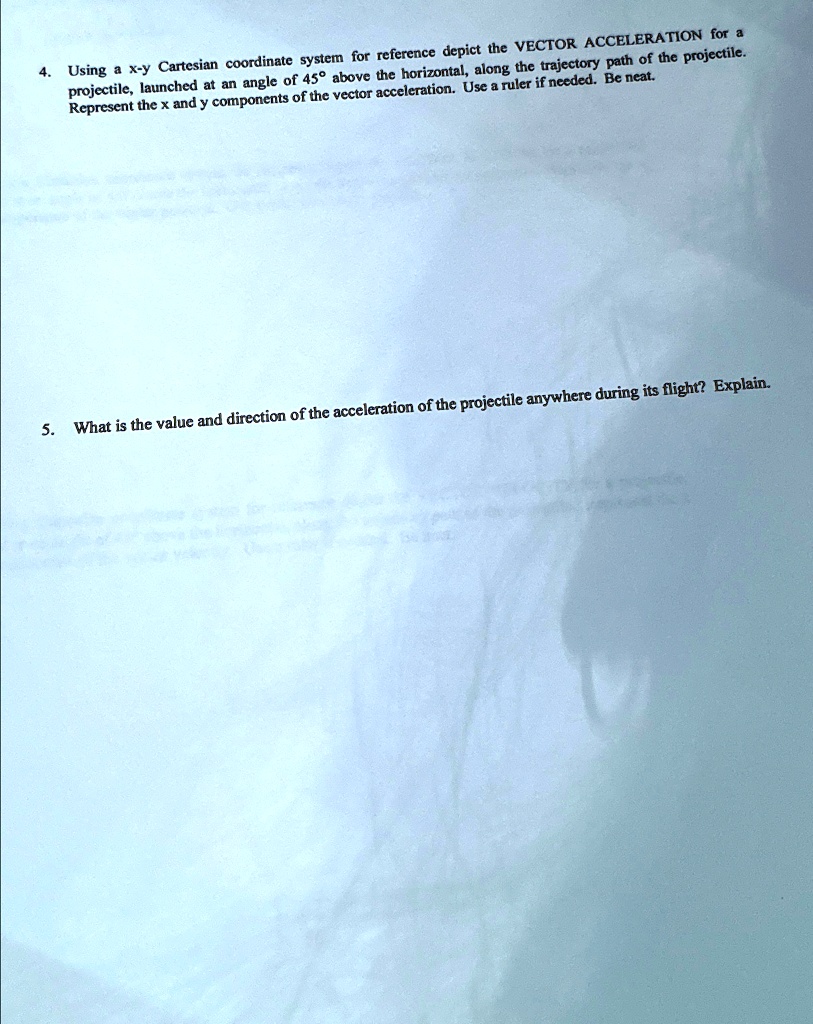 Solved Using A X Y Cartesian Coordinate System For Reference Depict The Vector Acceleration For