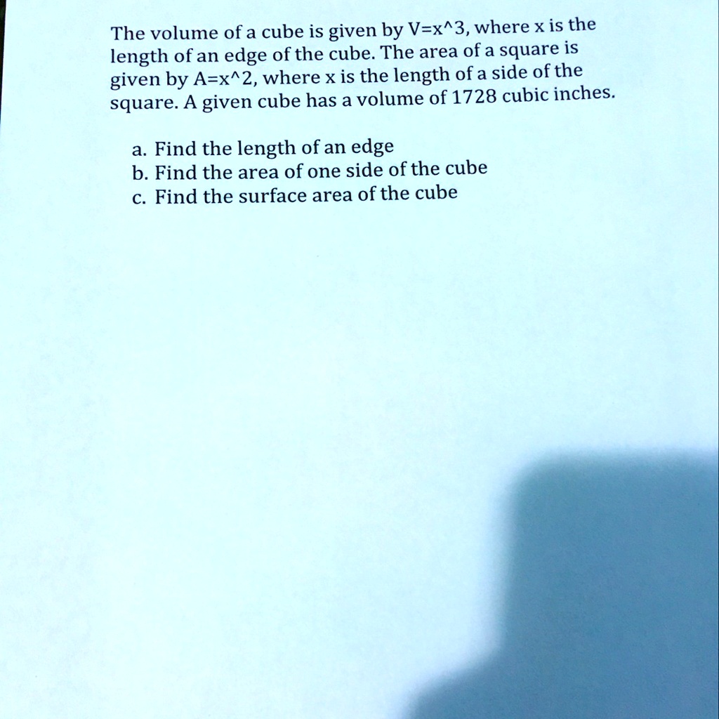 The volume of a cube is given by V=x^3, where x is the length of an ...