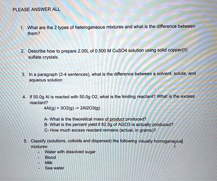 SOLVED: What are the two types of heterogeneous mixtures and what is the difference between them ...