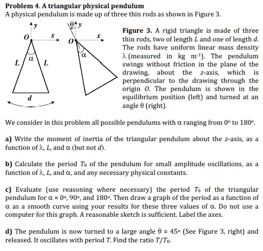 SOLVED: Problem 4: Triangular Physical Pendulum A physical pendulum is ...