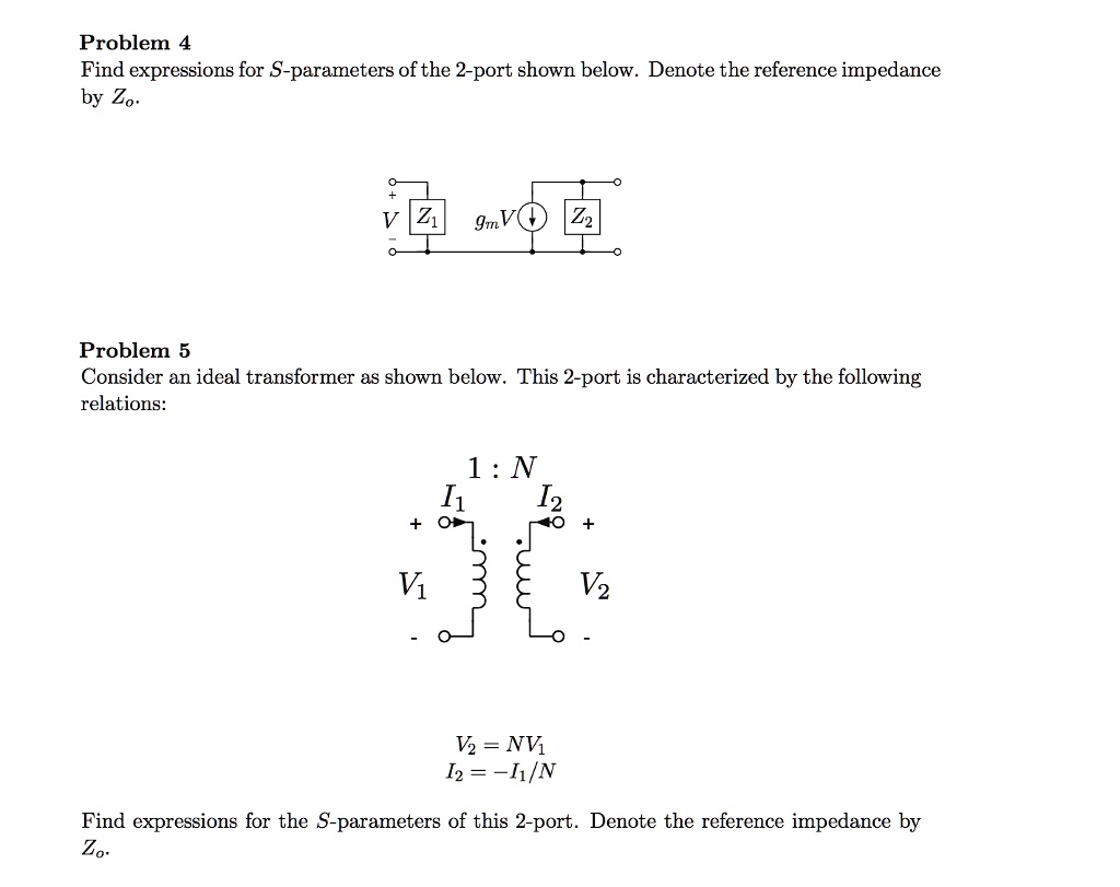 SOLVED: Problem 4: Find expressions for S-parameters of the 2-port ...