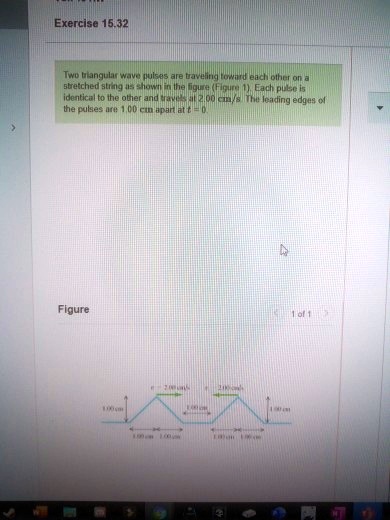 Exercise 15.32 Two triangular wave pulses are traveling toward each other on a stretched string ...