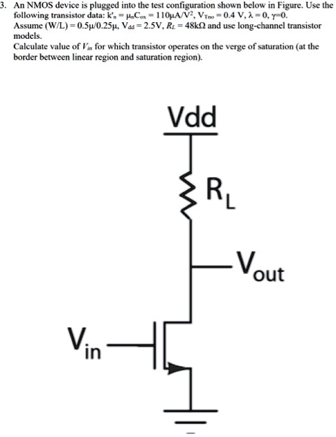 an nmos device is plugged into the test configuration shown below in ...