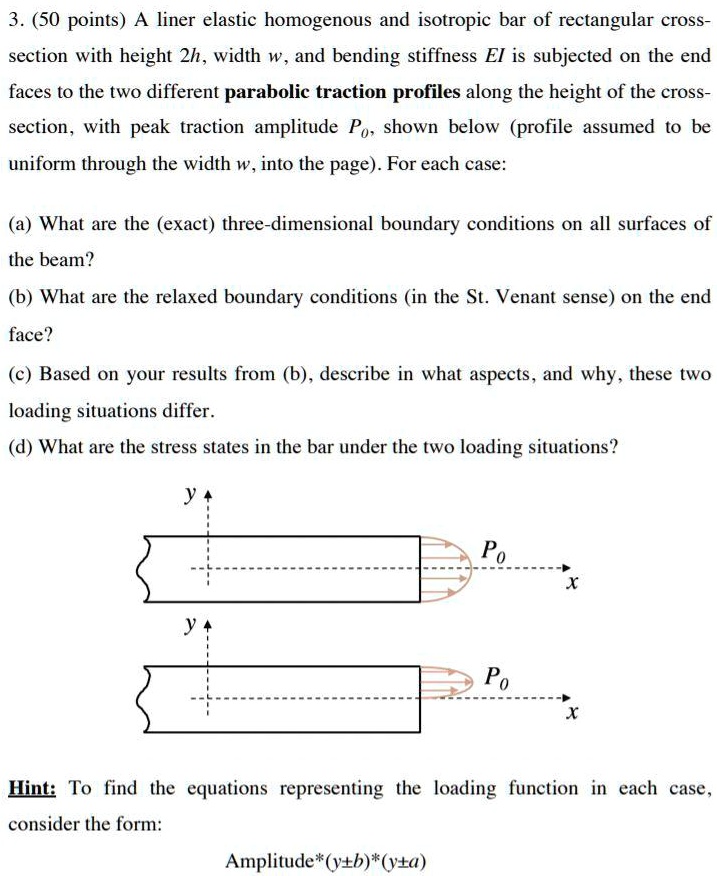 SOLVED: A linear elastic homogeneous and isotropic bar of rectangular ...