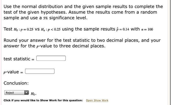 SOLVED: Use the normal distribution and the given sample results to ...
