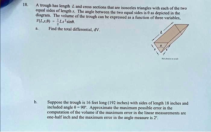 18. A trough has length L and cross sections that are isosceles ...