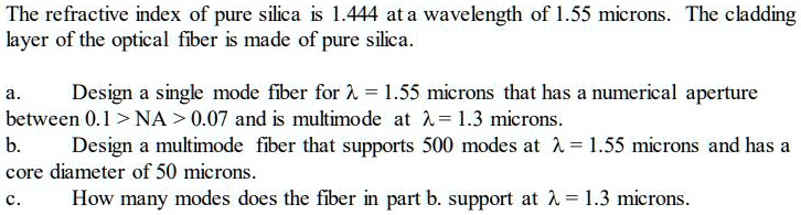 The refractive index of pure silica is 1.444 at a wavelength...