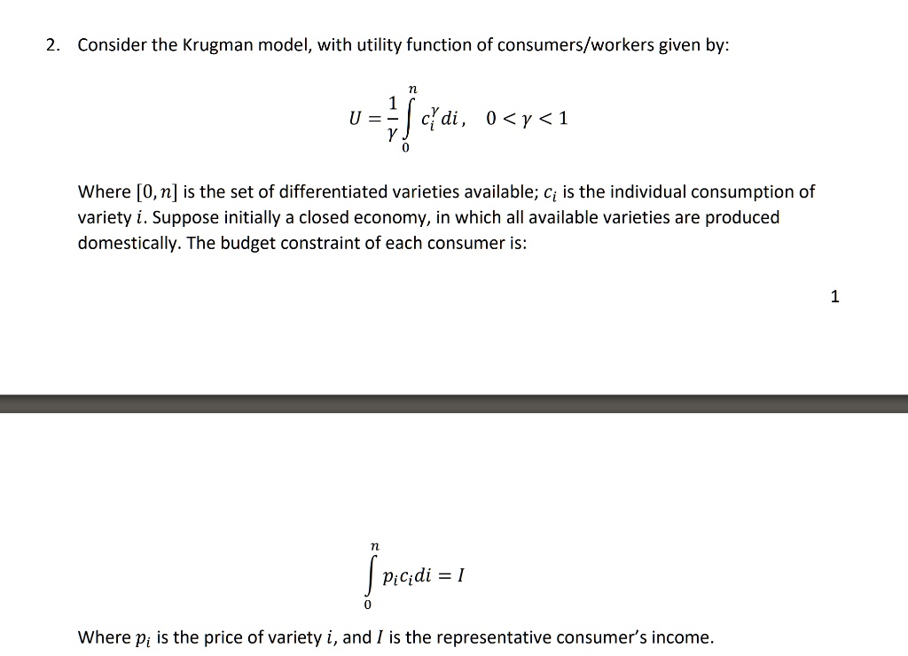 SOLVED: Consider the Krugman model, with a utility function of ...