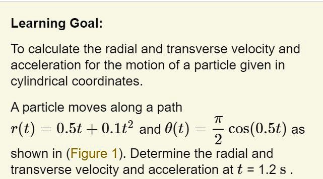 Learning Goal: To calculate the radial and transverse velocity and ...