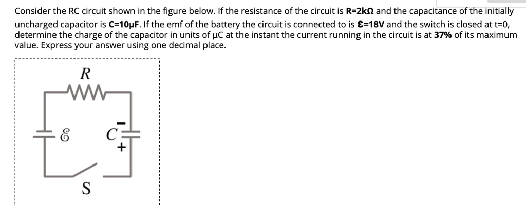 SOLVED: Consider the RC circuit shown in the figure below. If the resistance of the circuit is R ...