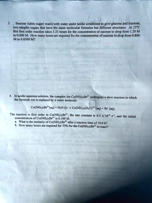 SOLVED: Sucrose (table sugar) rcacts with water under acidic conditions ...