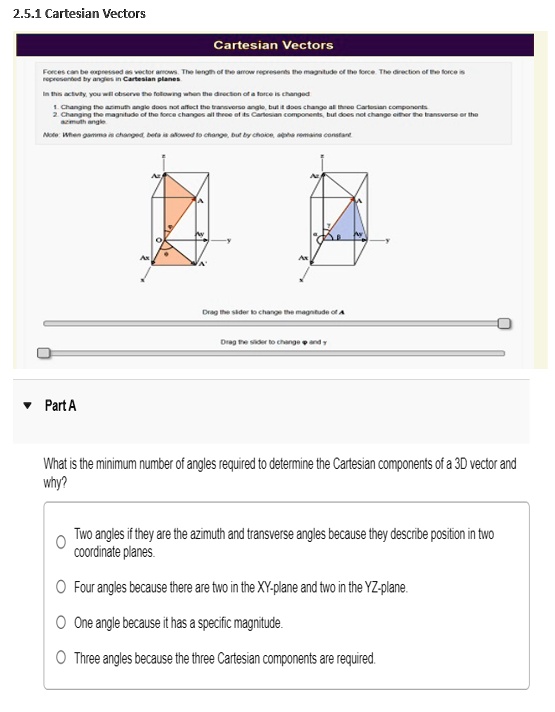 2.5.1 Cartesian Vectors Cartesian Vectors Forces can be expressed as ...
