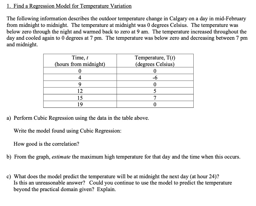[GET ANSWER] 1. Find a Regression Model for Temperature Variation The ...