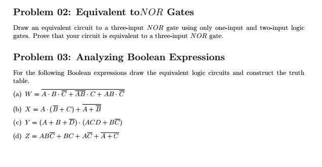 SOLVED: Problem 02: Equivalent to NOR Gates Draw an equivalent circuit ...