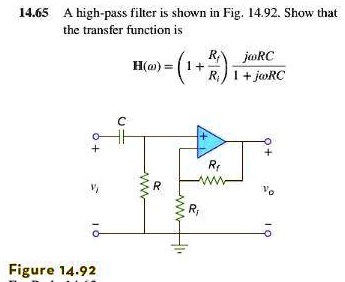 14.65 A high-pass filter is shown in Fig. 14.92. Show that the transfer ...