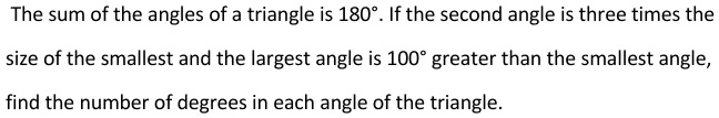 SOLVED: The sum of the angles of a triangle is 1809. If the second ...