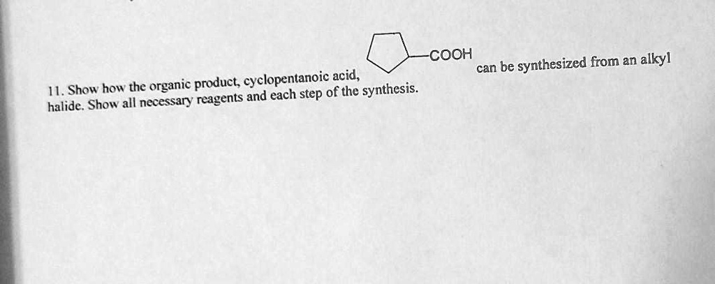 cooh can be synthesized from an alkyl ii show how the organic product ...