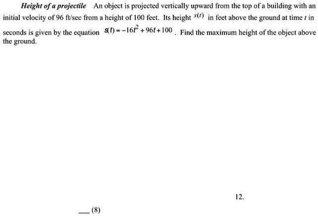 SOLVED: Height of projectile An object is projected vertically upward from the top of a building ...