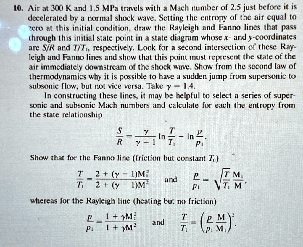 air at 300k and 15mpa travels with a mach number of 25 just before it ...