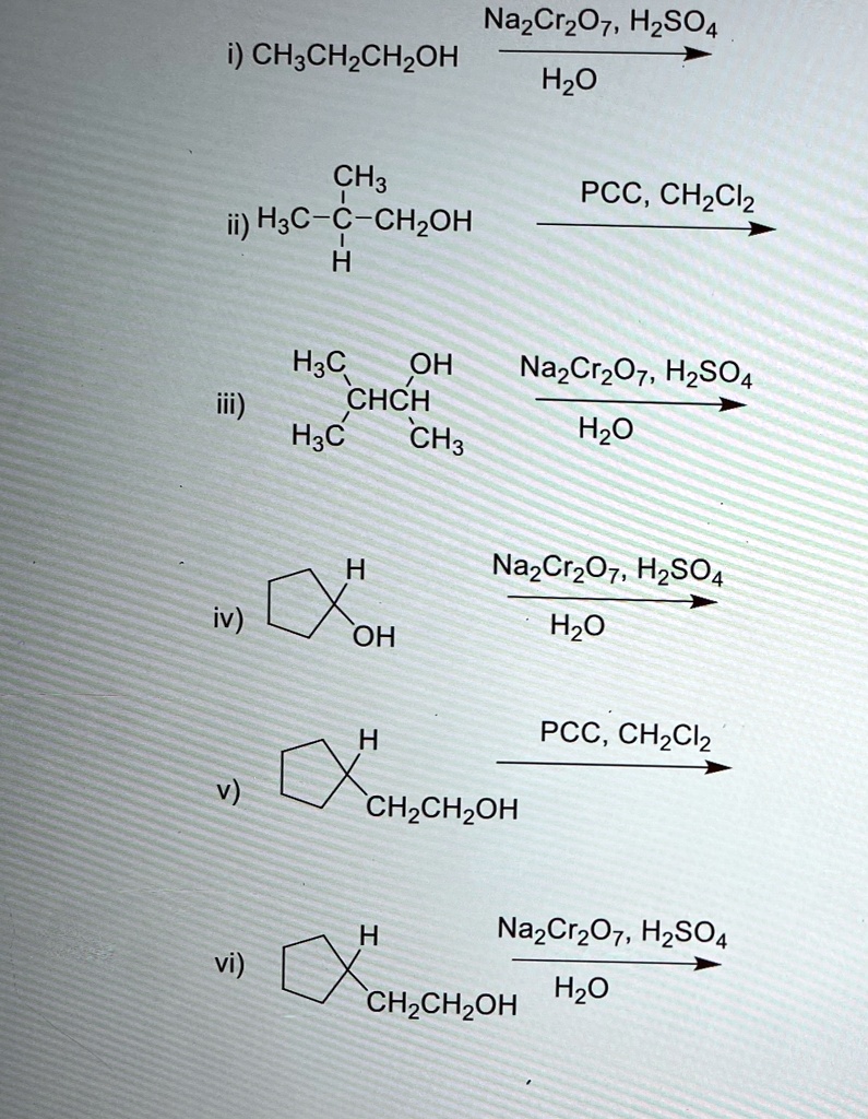 SOLVED: Determine the major product of each of the following reactions: i) Na2Cr2O7, H2SO4 ...