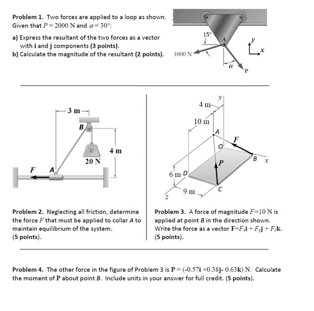 SOLVED: Problem 1. Two forces are applied to a loop as shown. Given ...