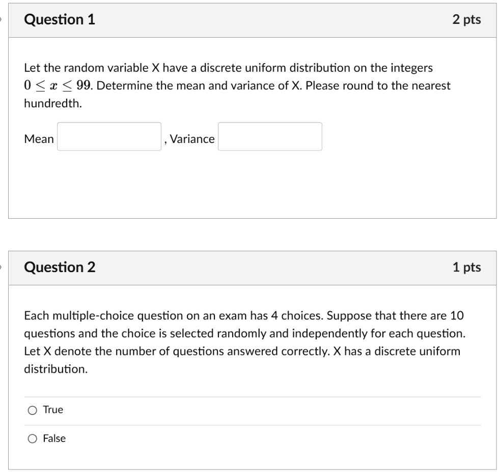 Question 1 2 pts Let the random variable X have a discrete uniform ...