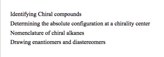 SOLVED: Identifying Chiral compounds Determining the absolute ...