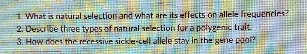 SOLVED: '1 What is natural selection and what are its effects on allele ...