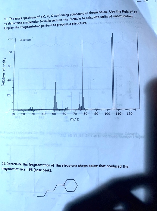 Relative Intensity 10. The mass spectrum of a C, H, O containing ...