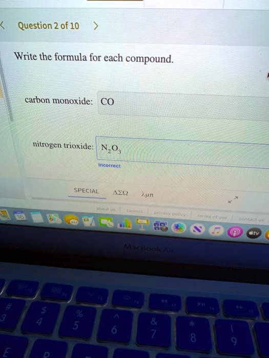 Question 2 of 10 Write the formula for each compound. carbon monoxide ...