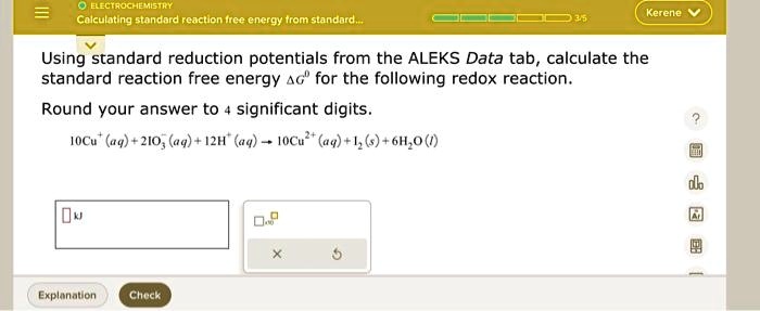 SOLVED: Texts: Using standard reduction potentials from the ALEKS Data tab, calculate the ...