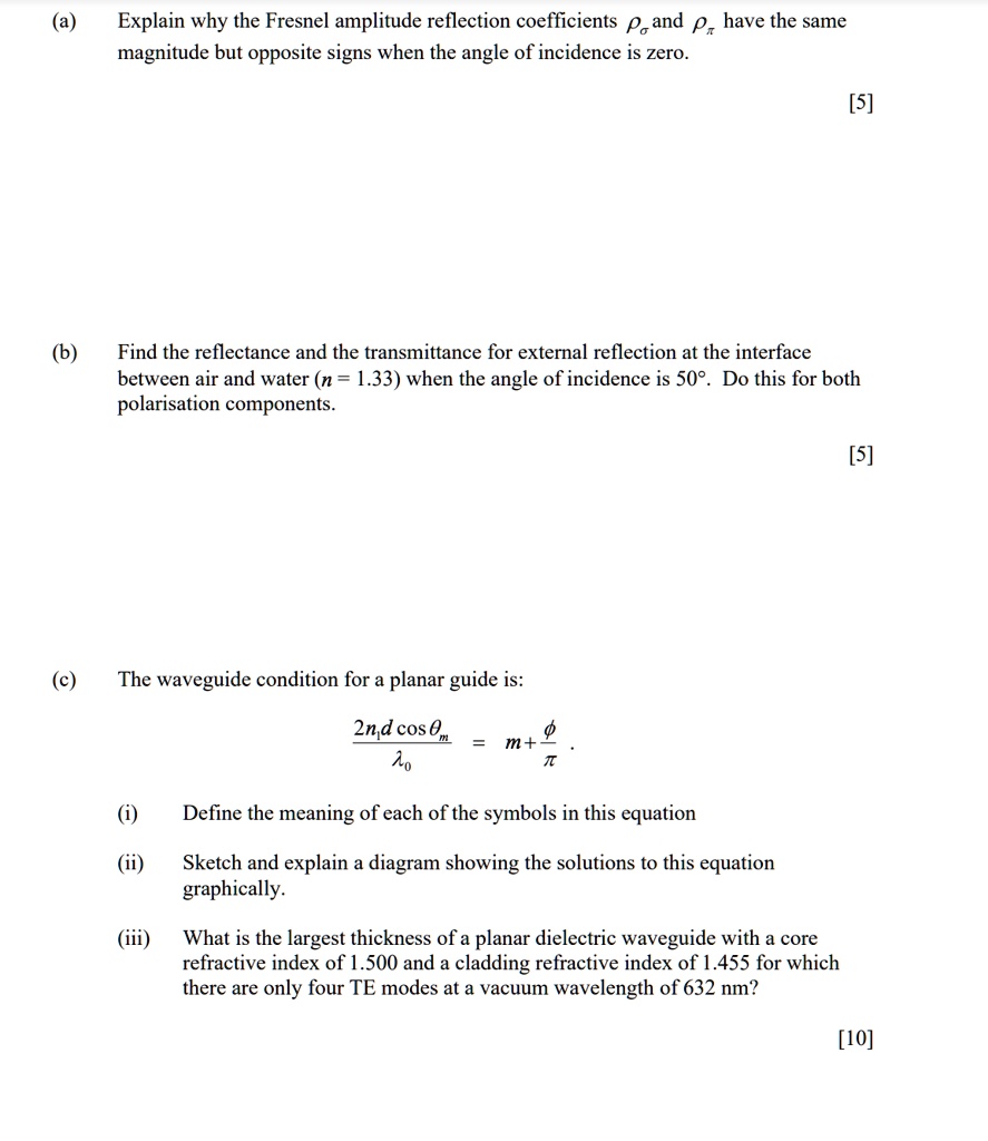 SOLVED: (a) Explain why the Fresnel amplitude reflection coefficients ...