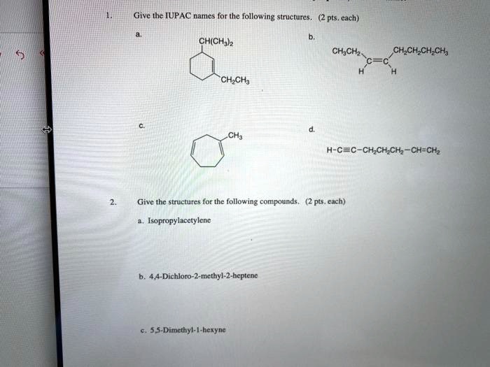 SOLVED:Give the IUPAC names for the following structures_ (2 pts , cach) CH(CHilz CHyChz