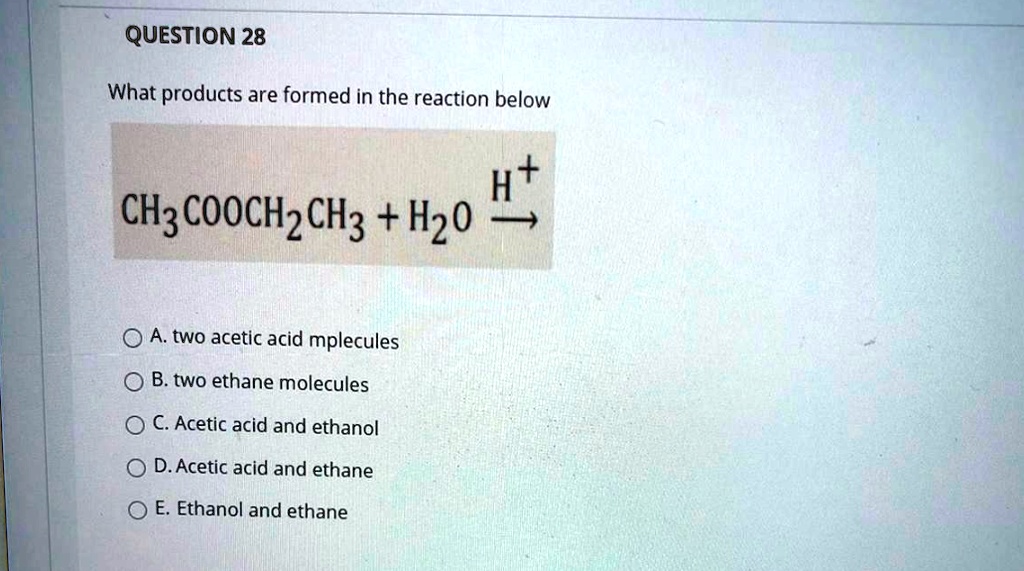 QUESTION 28 What products are formed in the reaction below H ...
