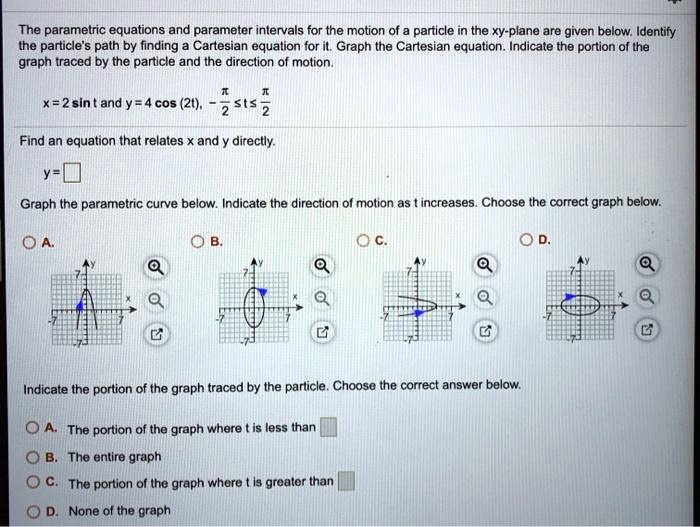 Solved The Parametric Equations And Parameter Intervals For The Motion