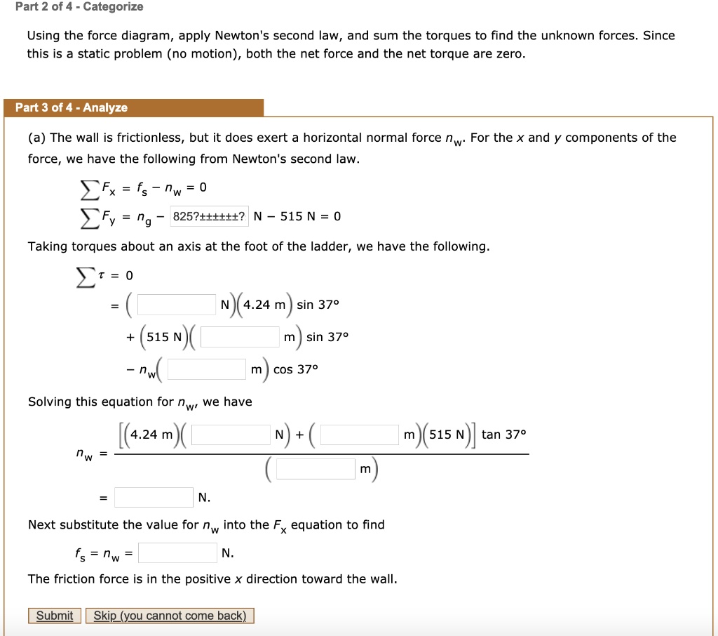 SOLVED: Part 2 of 4 Categorize Using the force diagram, apply Newton's ...