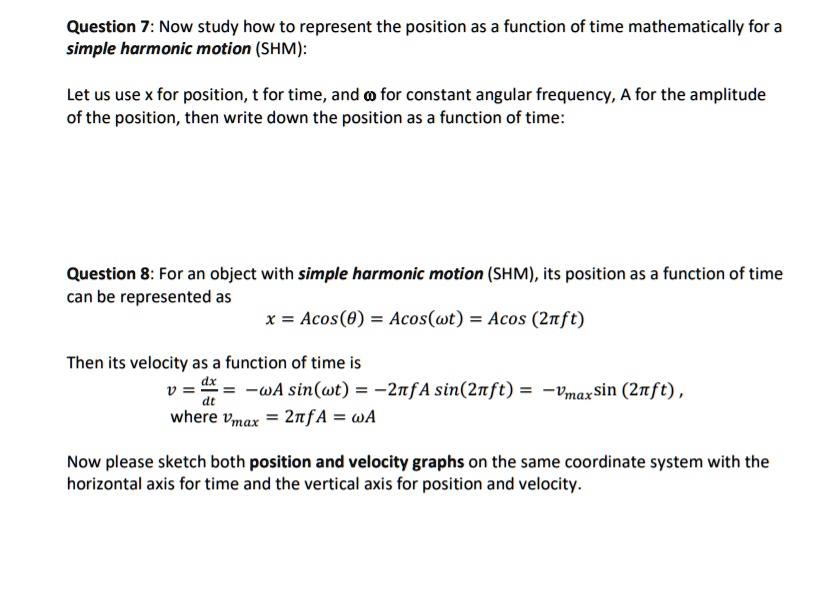 Question 7: Now study how to represent the position as a function of ...
