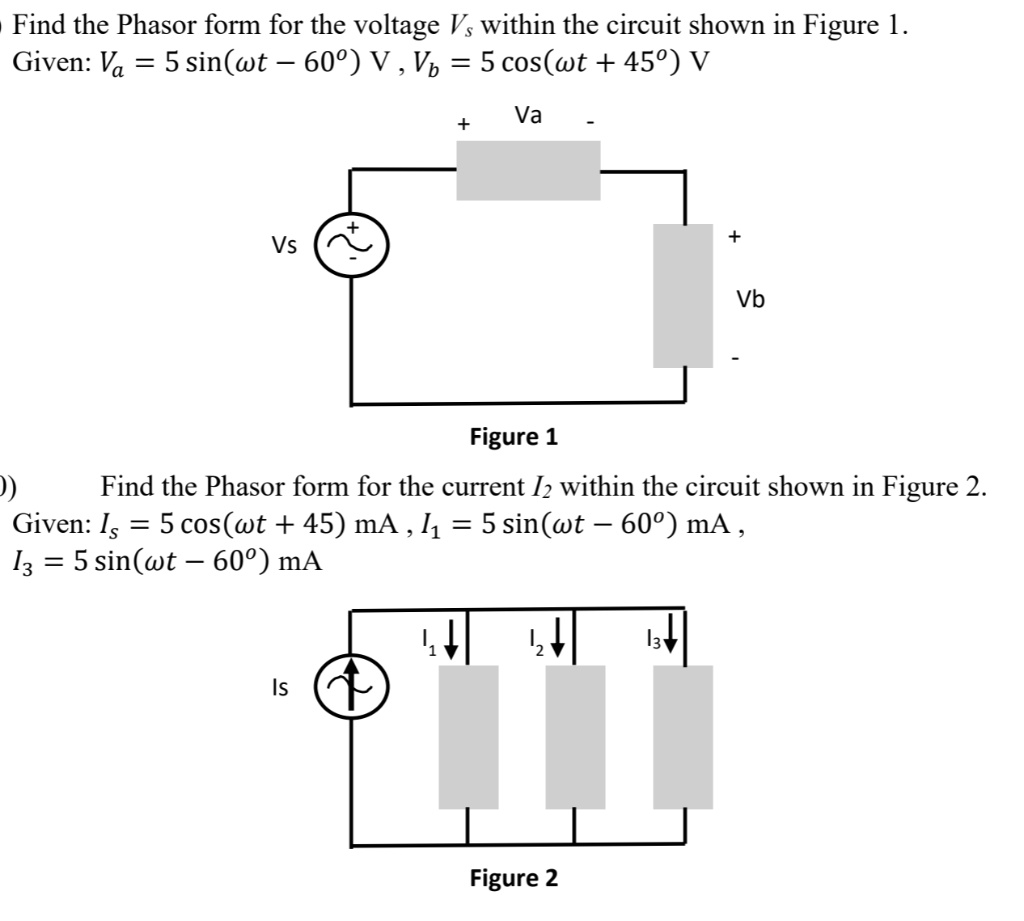 Find the Phasor form for the voltage Vs within the circuit shown in Figure 1. Given: Va = 5 sin ...