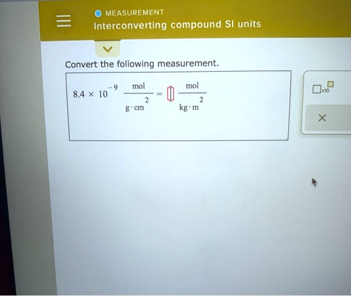 SOLVED: MEASUREMENT Interconverting compound Sl units Convert the ...