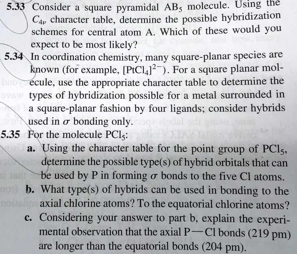 SOLVED: 5.33 Consider a square pyramidal AB5 molecule. Using the C4v ...