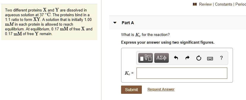 SOLVED: Review Constants Perioc Two different proteins X and Y are ...