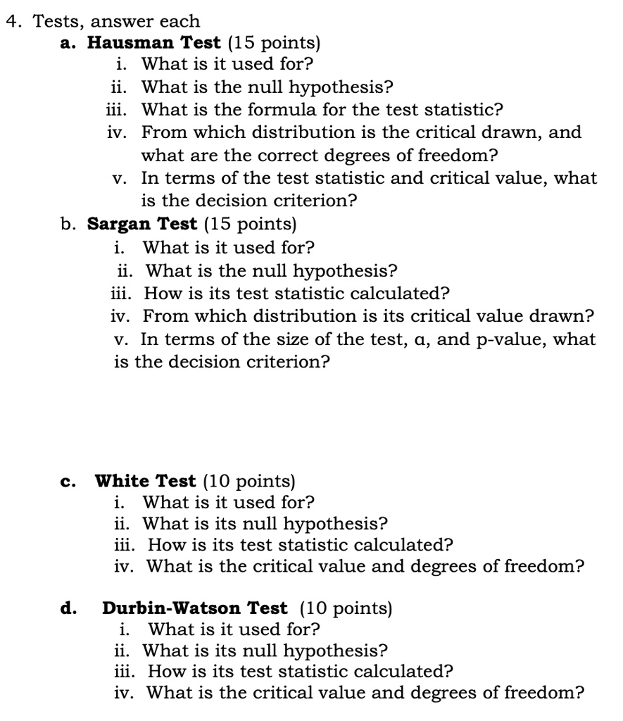 SOLVED: 4 Tests, answer each a. Hausman Test (15 points) 13 What is it ...