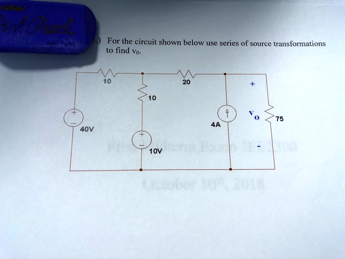 Solved For The Circuit Shown Below Use Series Of Source